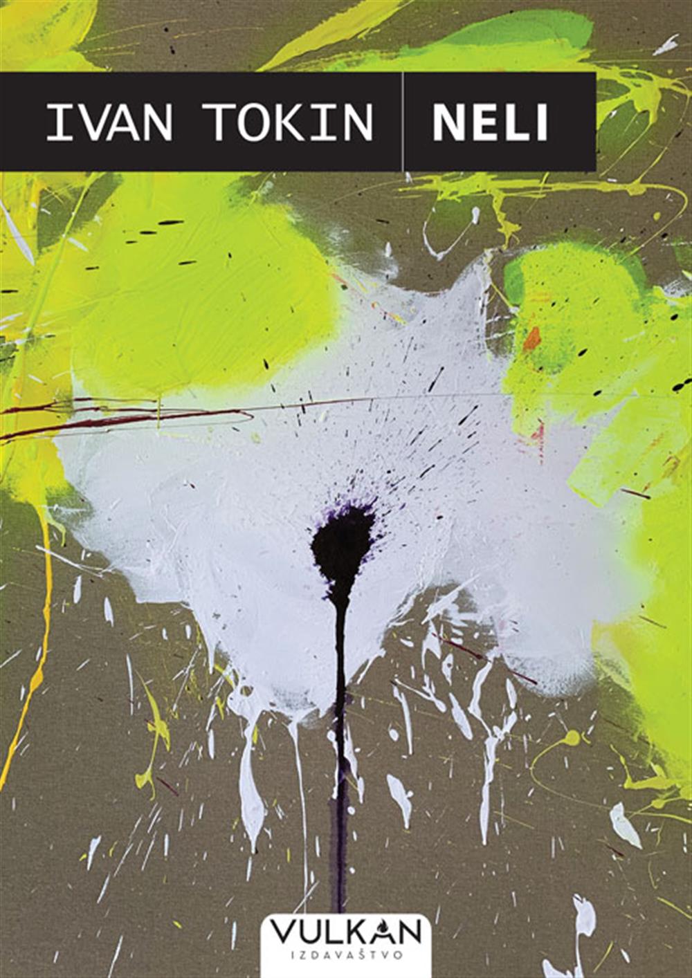 NELI - Ivan Tokin | Vulkan izdavaštvo