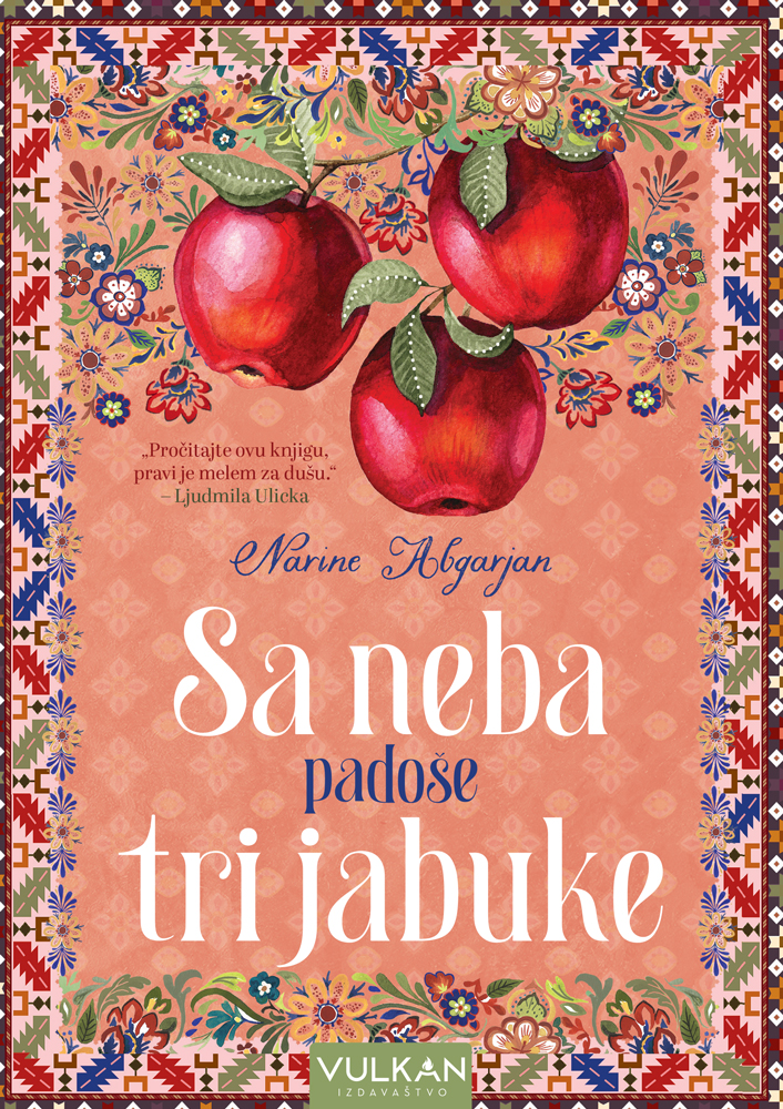 SA NEBA PADOŠE TRI JABUKE - Narine Abgarjan | Vulkan izdavaštvo