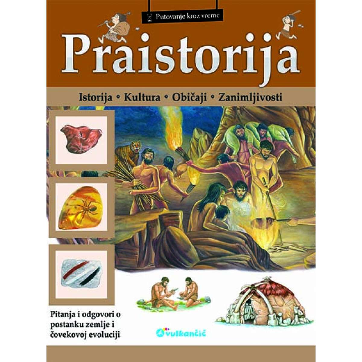 PRAISTORIJA - Đorđo Bergamino, Gaja Đufredi | Vulkan izdavaštvo