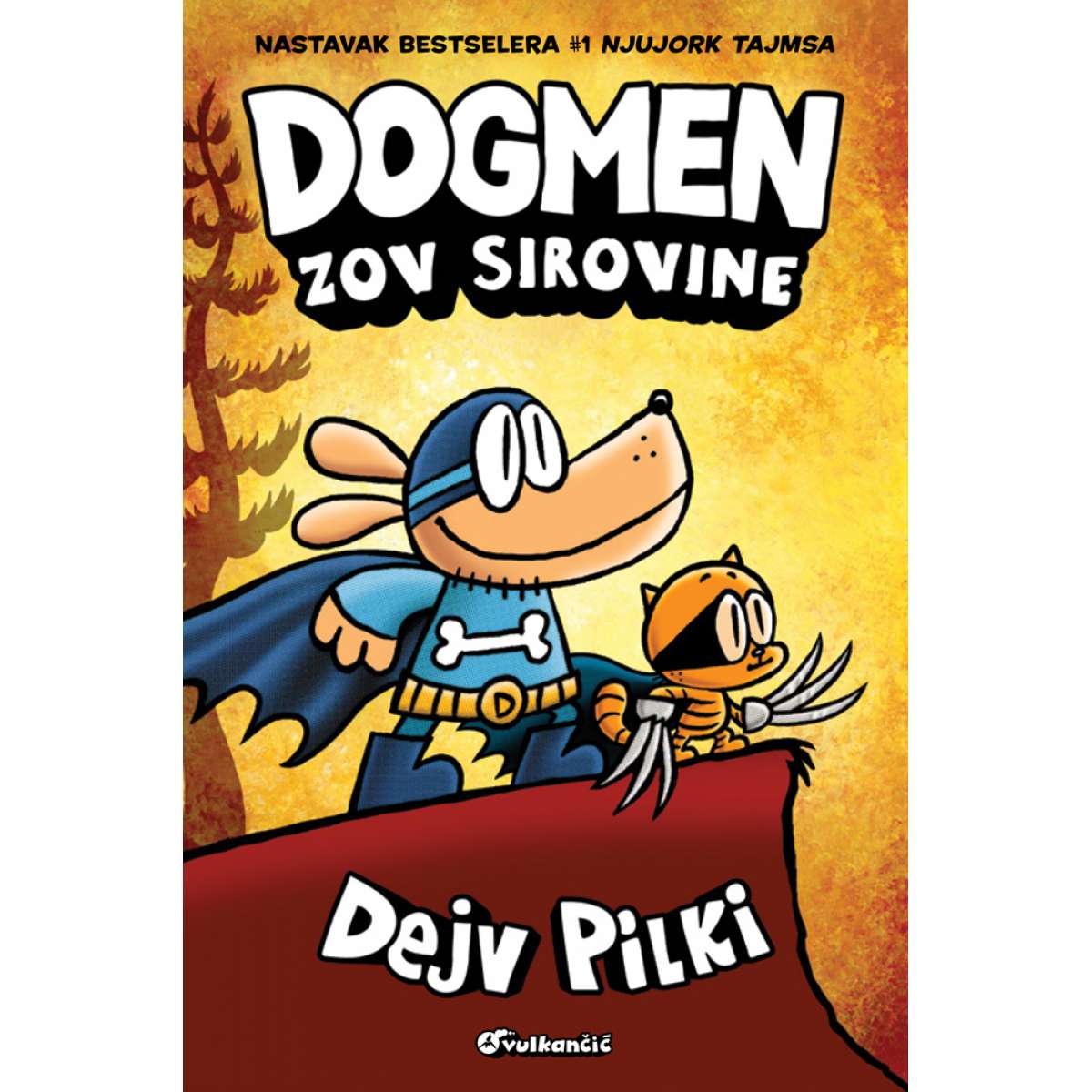 DOGMEN: ZOV SIROVINE - Dejv Pilki | Vulkan izdavaštvo